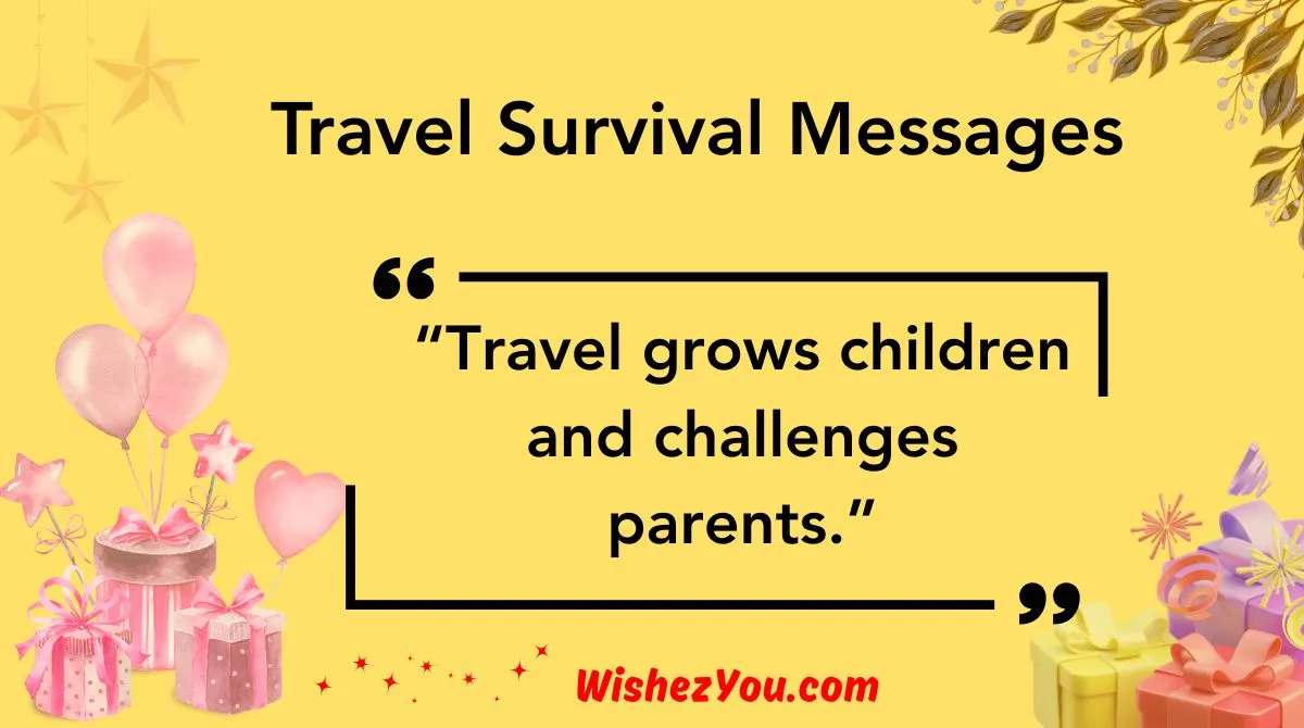 126+ Travel Survival Messages to Keep Every Traveler Happy, Safe ...