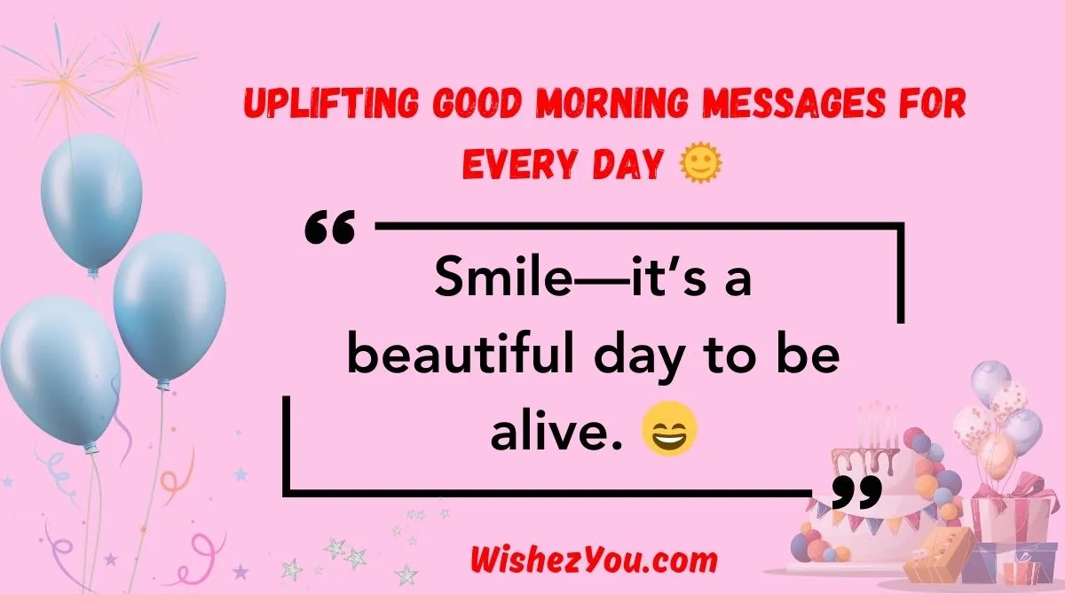 179+ Uplifting Good Morning Messages for Every Day 🌞