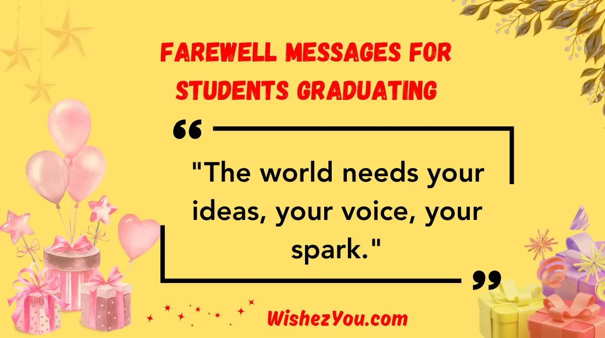 🎓 139+ Farewell Messages for Students Graduating — Heartfelt Wishes to ...
